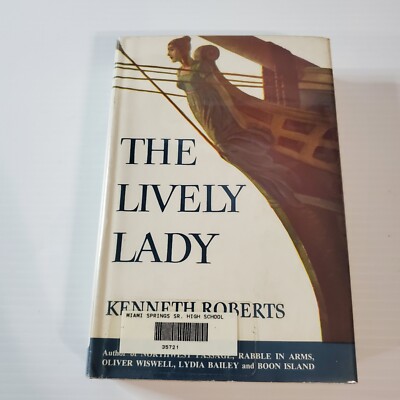 The Lively Lady By Kenneth Roberts Doubleday & Company 1955 Vintage ...
