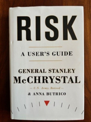 SIGNED Risk: A User's Guide by General Stanley McChrystal & Anna ...