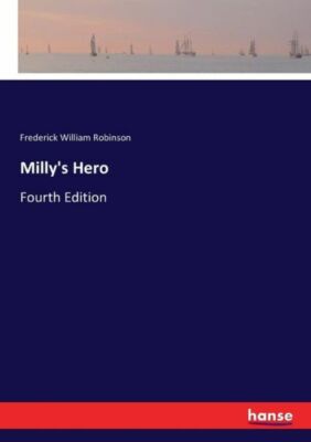 Milly's Hero: Fourth Edition 9783337214067| eBay