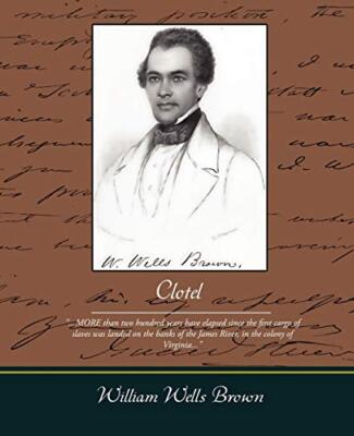 Clotel 9781605975726| eBay