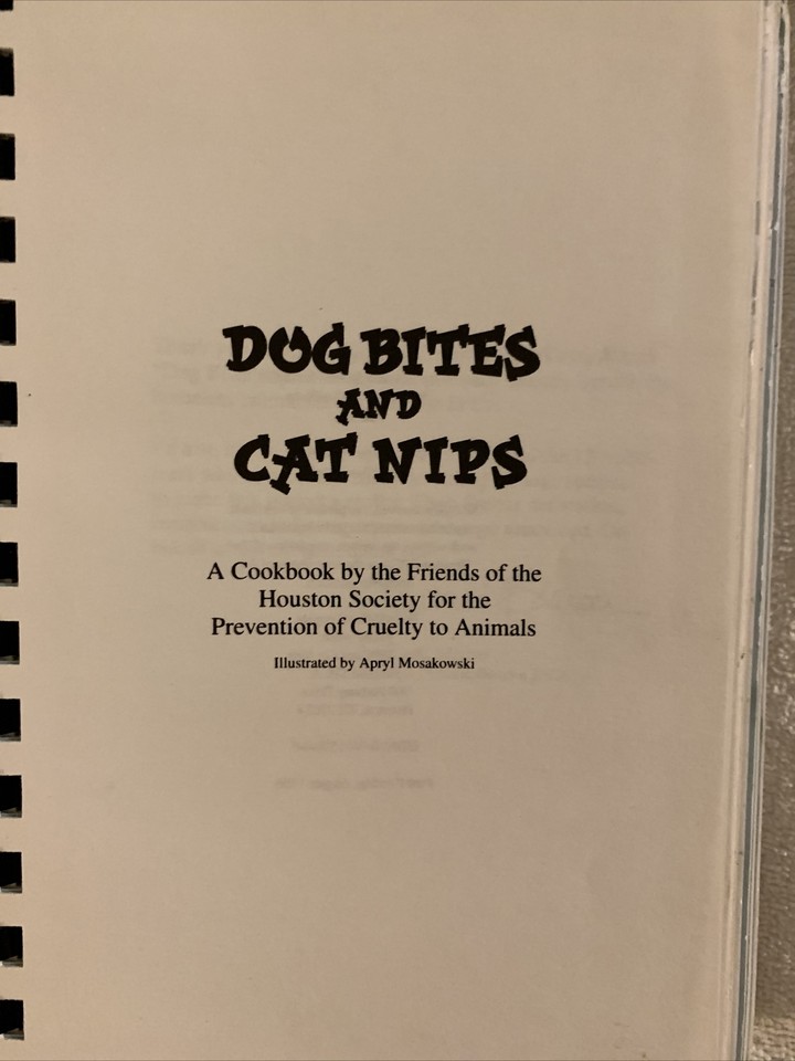 Dog Bites And Cat Nips Cookbook ***The Friends Of The Houston S.P.C.A ...