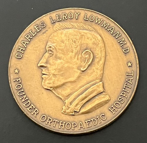 Charles Leroy Lowman Founder Los Angeles Orthopaedic Hospital Medal ...