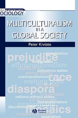 Multiculturalism in a Global Society by Peter Kivisto: New ...