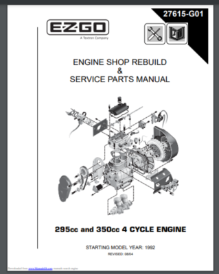 EZGO Engine Rebuild Service Parts Manual 295cc 350cc Comb bound 112 ...