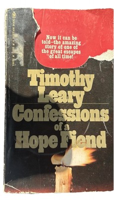 CONFESSIONS OF A HOPE FIEND. BY TIMOTHY LEARY. COUNTERCULTURE ...