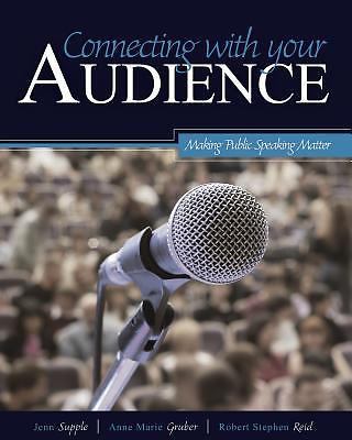 Connecting with Your Audience : Making Public Speaking Matter by Ann ...
