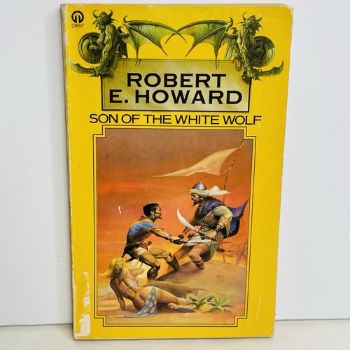 Son of The White Wolf El Borak Novel Robert E. Howard Orbit Book 1977 ...