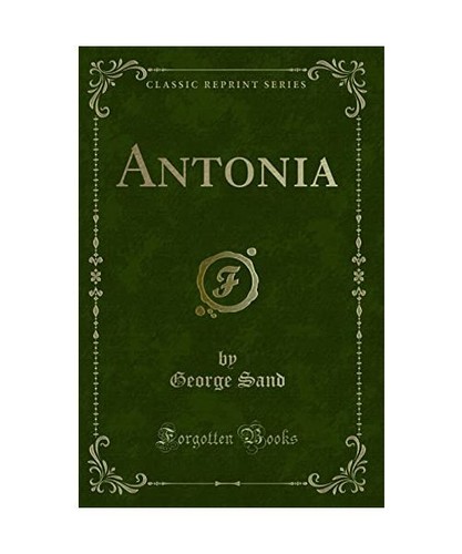Antonia (Classic Reprint), George Sand 1334855919 | eBay