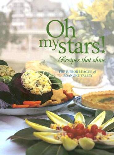 Oh My Stars! Recipes that Shine - Hardcover - VERY GOOD 9780967949703| eBay