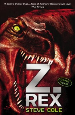 Z-Rex (Z-Rex, 1) by Cole, Steve Paperback / softback Book The Fast Free ...