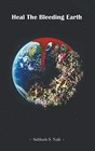 Heal the Bleeding Earth 9781482885422| eBay