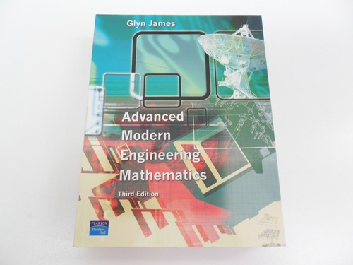 ADVANCED MODERN ENGINEERING MATHEMATICS GLYN JAMES 3RD ED 1993 TEXTBOOK ...