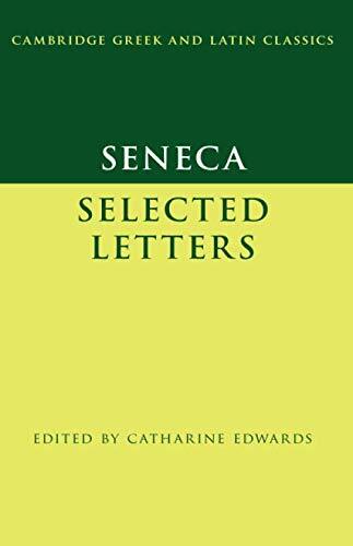 Seneca: Selected Letters (Cambridge Greek and ... by Seneca Paperback ...