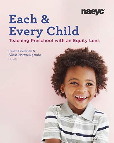 Each and Every Child: Using an Equity Lens When Teaching in Preschool ...