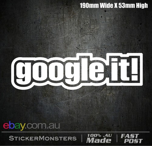 GOOGLE IT! FUNNY Decal Sticker BUMPER CAR TRUCK STICKERS JDM VAN ...