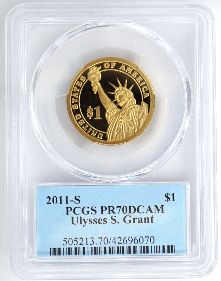 2011-S ULYSSES S. GRANT PROOF PRESIDENTIAL DOLLAR PCGS PR70DCAM 696070 ...