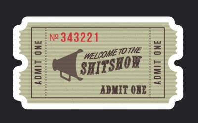 2 - Tickets To The Sh*t Show Supervisor Funny Sticker Vinyl Decal ...