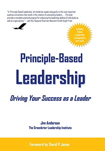 Principle-Based Leadership: Driving Your Success as a Leader by ...