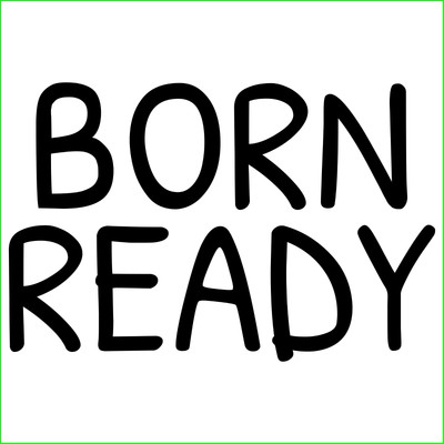 Born Ready Decal Sticker | eBay