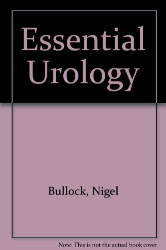 Essential Urology By Nigel Bullock, Gary Sibley, Robert H. Whita ...