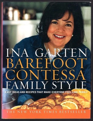 Ina Garten BAREFOOT CONTESSA Family Style Cookbook NICE 2002 HC/DJ Easy ...