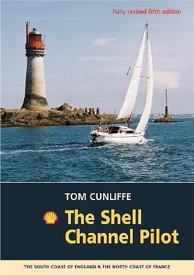 Shell Channel Pilot : South Coast of England and North Coast of France ...