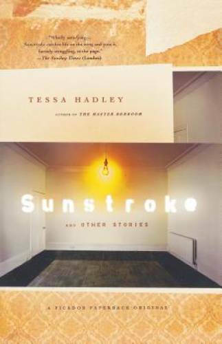 Sunstroke and Other Stories - Paperback By Hadley, Tessa - GOOD ...