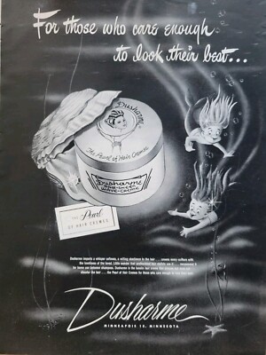 1955 Dusharme hair-sheen wave creme those care to look best mermaid ad ...