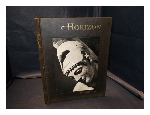 THORNDIKE, JR., JOSEPH J. [ED.]. PARTON, JAMES [PUBLISHER] Horizon: a ...