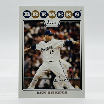 2008 Topps Ben Sheets #160 Milwaukee Brewers | eBay