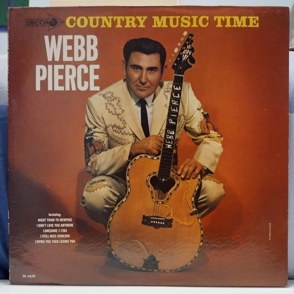 WEBB PIERCE Country Music Time ORIGINAL EX 1965 DECCA MONO LP Country ...
