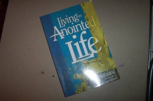 Living An Anointed Lfe - Paperback By Kim Wetteland - GOOD | eBay
