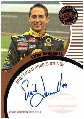 ERIK DARNELL 2007 Press Pass Signings Bronze Autograph Auto Card BV$15 ...