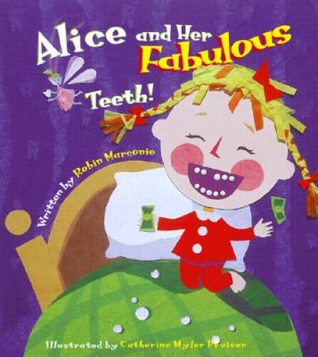 Alice and Her Fabulous Teeth - Hardcover By Maconie, Robin - GOOD ...
