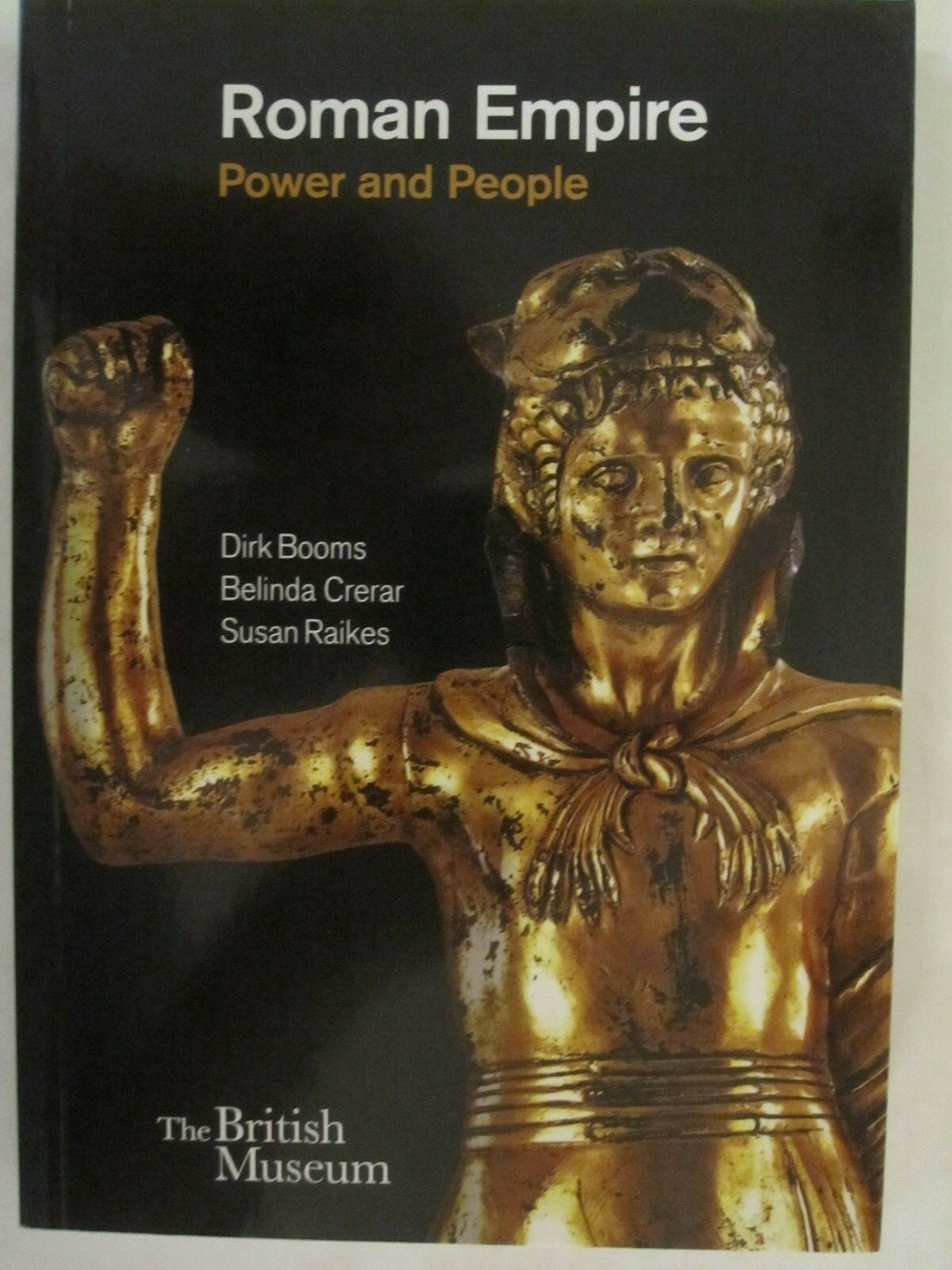 Roman Empire : Power and People by Dirk Booms, Susan Raikes and Belinda ...