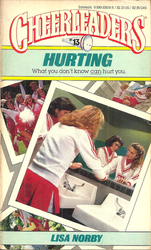 HURTING - CHEERLEADERS #13 - Lisa Norby - Novel - HIGH SCHOOL TEEN GIRL ...
