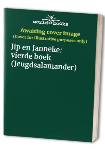Jip en Janneke: vierde boek (Jeugdsalamander) Book The Fast Free ...