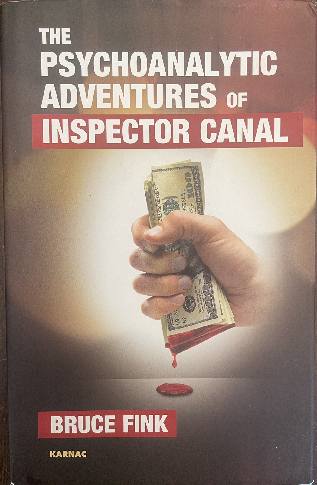 THE PSYCHOANALYTIC ADVENTURES OF INSPECTOR CANAL By Bruce Fink ...