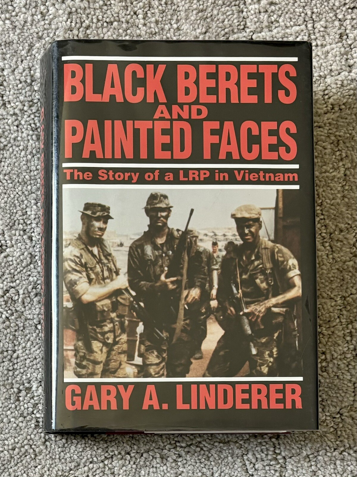 Black Berets and Painted Faces : the Story of a LRP in Vietnam by Gary ...