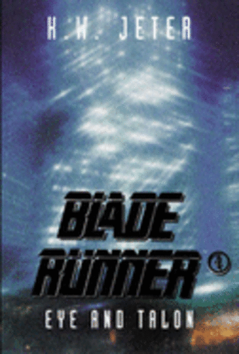Blade Runner 4 Eye and Talon by Jeter K W - Hardcover UsedGood for sale ...