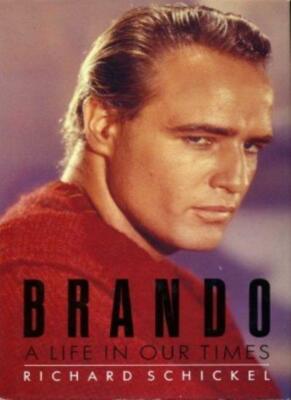 Marlon Brando: A Life in Our Times By Richard Schickel | eBay