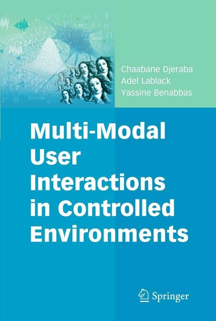 Multi-modal Interaction Analysis of User Behavior Within A Controlled Environment von Chaabane ...