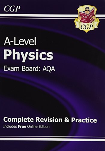 A-Level Physics: AQA Year 1 & 2 Complete Revision & Prac by CGP Books ...