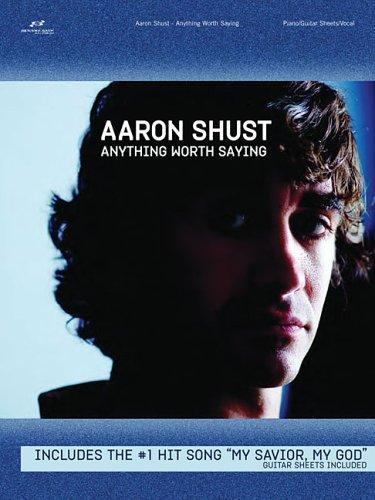 Aaron Shust : Anything Worth Saying by Aaron Shust (2006, Perfect) for ...
