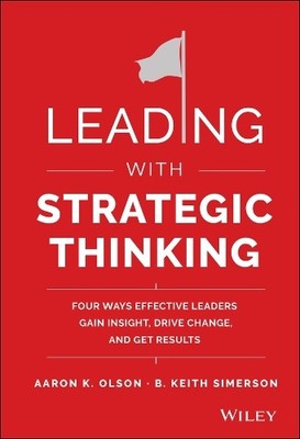 Aaron K. Olson B. Keith Simers Leading with Strategic Thinki (Copertina rigida) | eBay