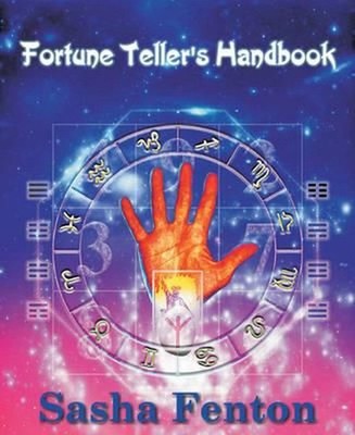 Fortune Teller's Handbook: A Fun Way to Discover Your Future by Sasha ...