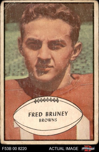 1953 Bowman #49 Fred Bruney Browns-FB SHORT-PRINT RC Ohio St 1 - POOR ...