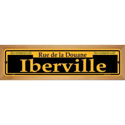 Iberville Yellow Novelty Wood Mounted Small Metal Street Sign WB-K-1182 ...