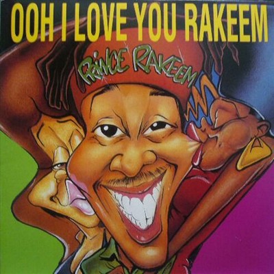 PRINCE RAKEEM OOH I LOVE YOU RAKEEM NEW 12 INCH VINYL SINGLE ...