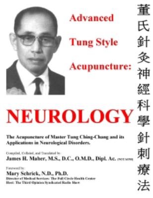 Advanced Tung Style Acupuncture : The Acupuncture of Master Tung Ching ...